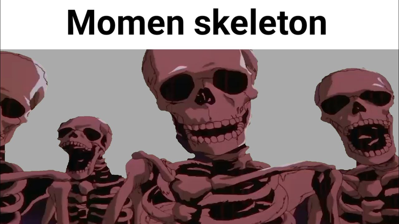 Momen Skeleton Memes Indonesia - YouTube