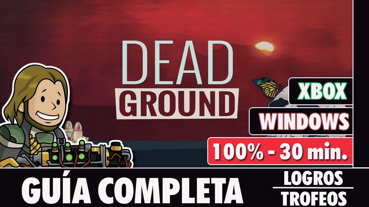 DEAD GROUND - Guía Completa *2000G* [LOGROS/TROFEOS] - YouTube