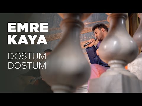 Emre Kaya - Dostum Dostum (Folk İSTANBUL)