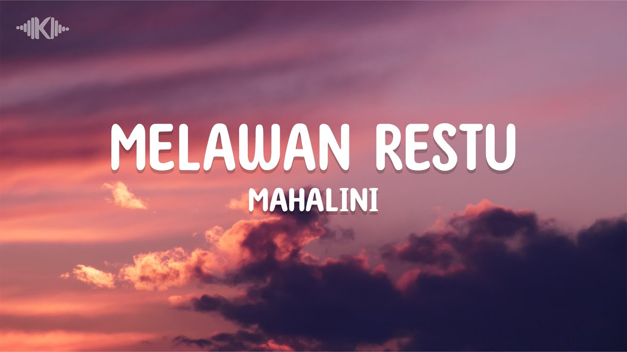 Melawan Restu - Mahalini || Lirik Cover By Kelvin Joshua - YouTube