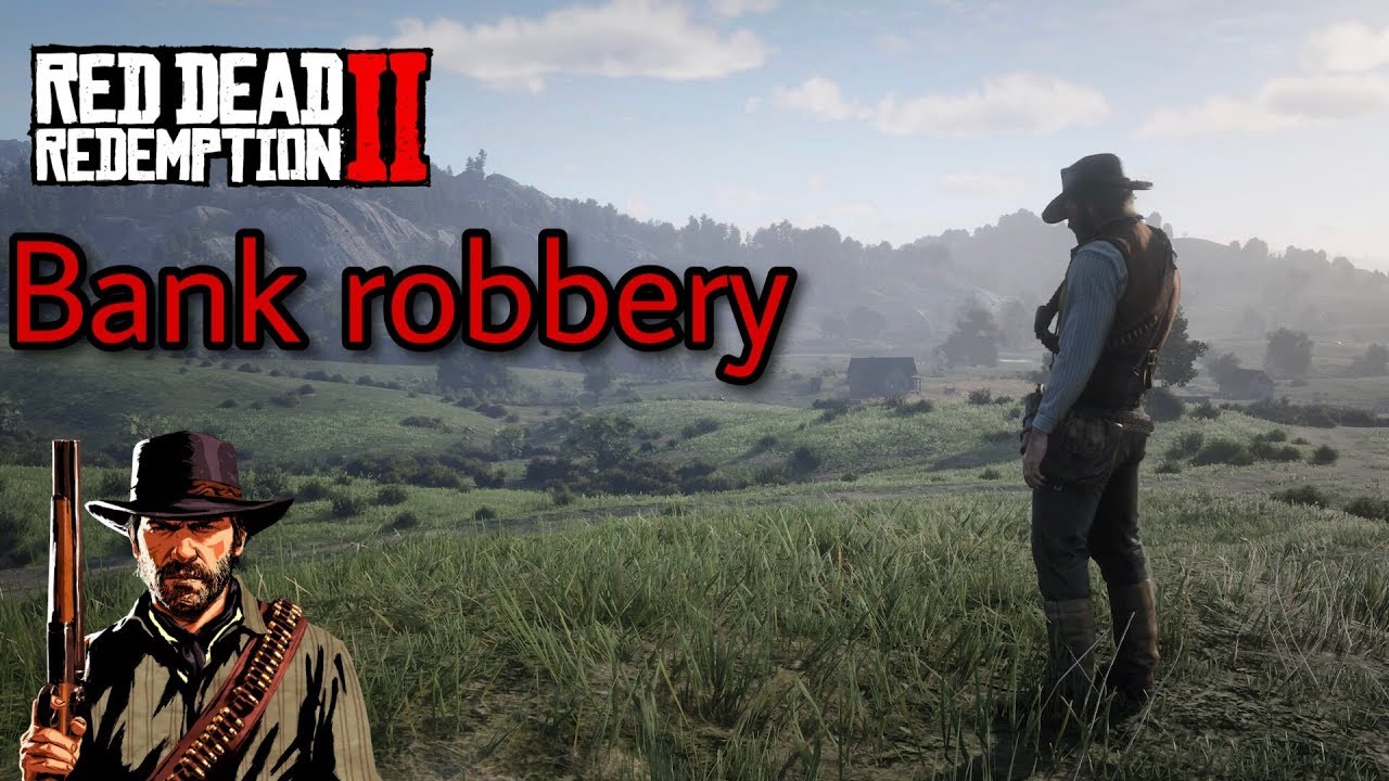 Red dead redemption 2 bank robbery - YouTube