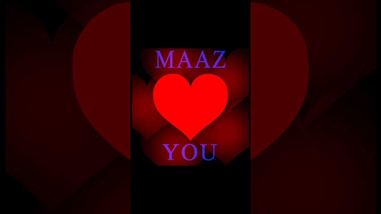 maaz name with loving heart video || maaz name with heart sticker ...