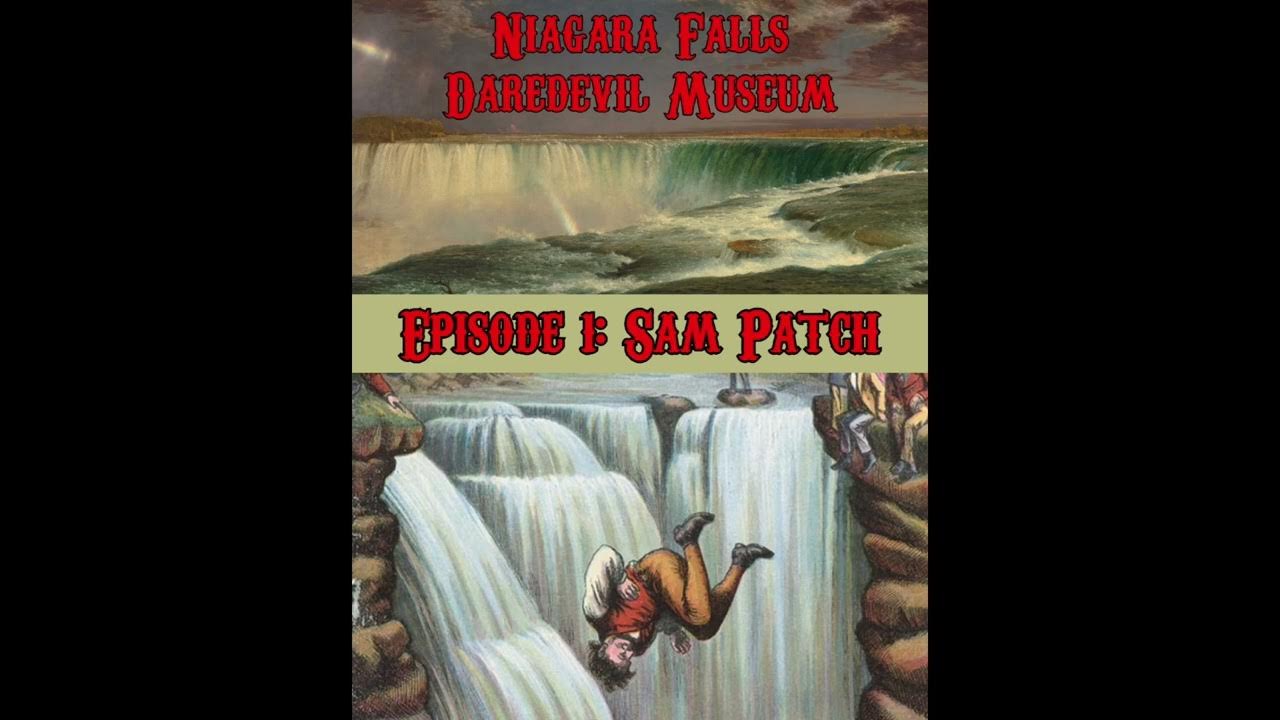 Episode 1: Sam Patch Part 1 - YouTube