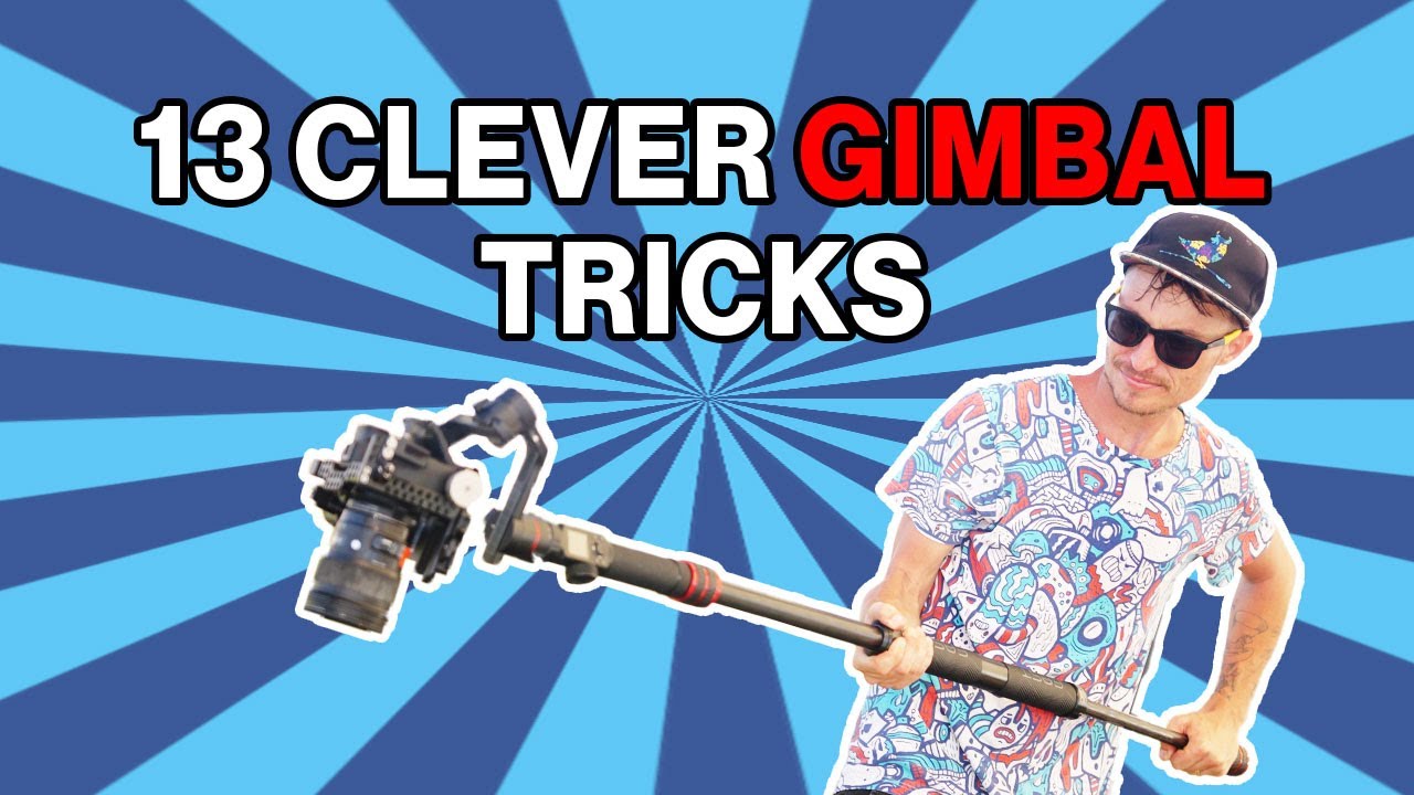 13 Clever Gimbal Tricks You Need to Master - YouTube
