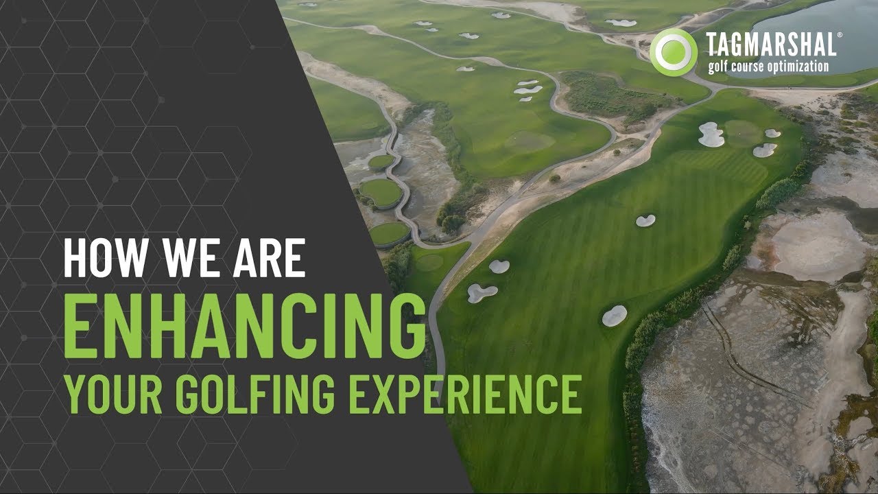 How we are enhancing your golfing experience, using Tagmarshal golf ...