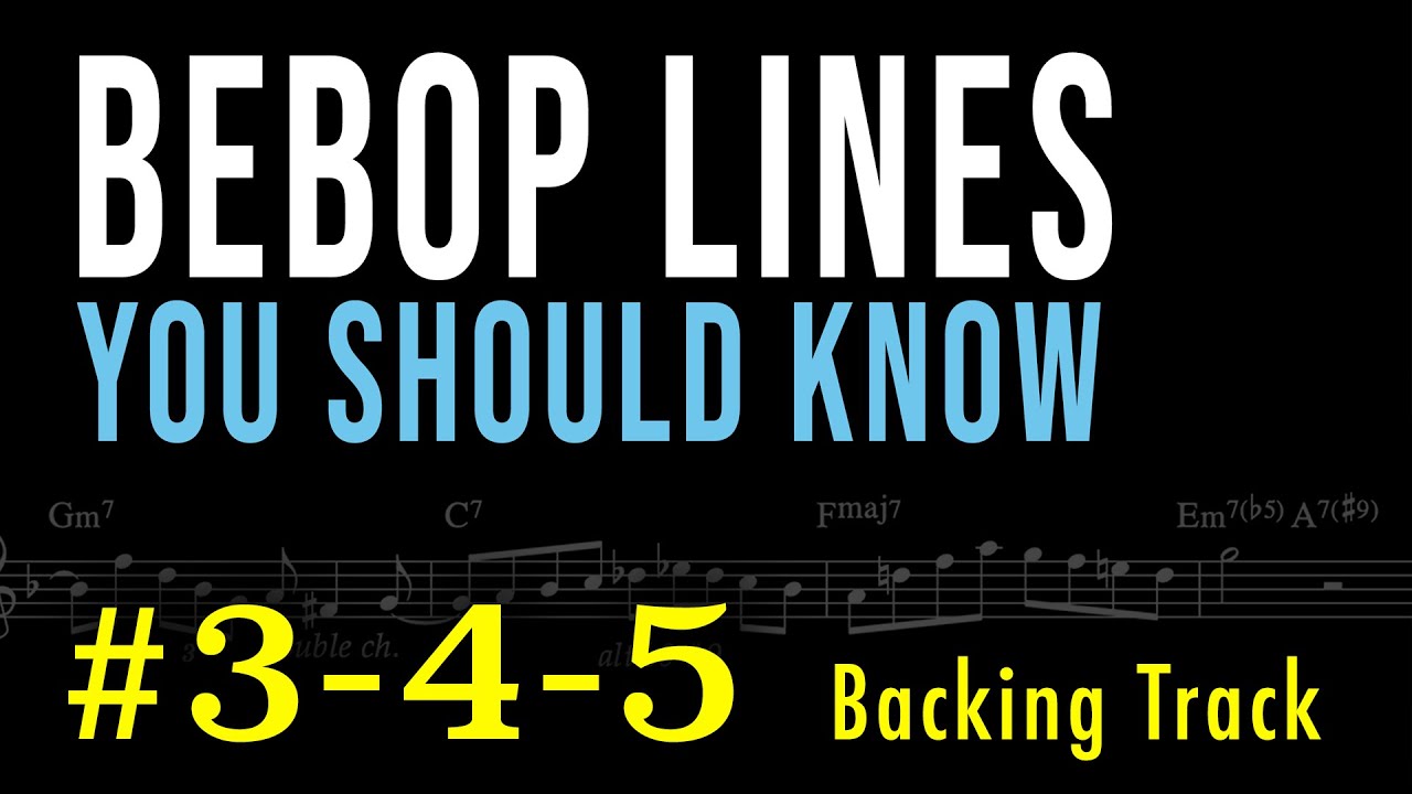 Bebop Lines You Should Know No.3-4-5 (Play-Along) - YouTube