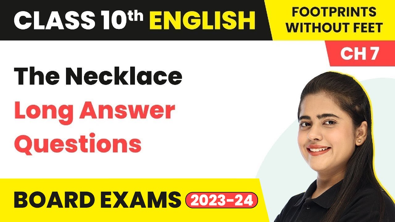 The Necklace Long Answer Type Questions Class 10 English Chapter 7 the-necklace-long-answer-type-questions-class-10-english-chapter-7
