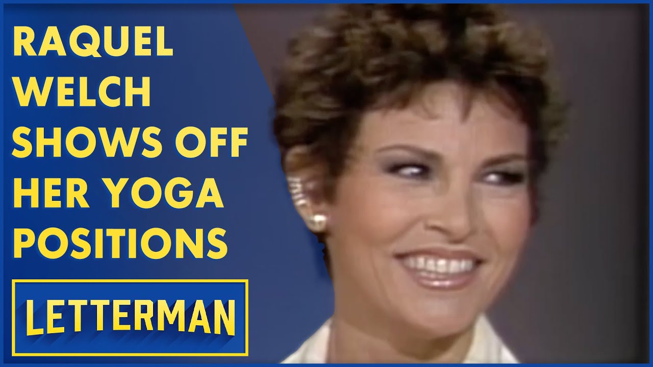 Raquel Welch Shows Off Her Yoga Skills | Letterman - YouTube