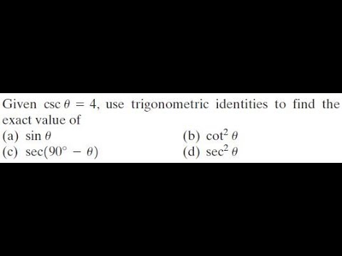 Given csc theta = 4 use trig identities to find the value - YouTube