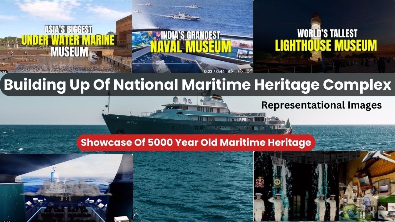 Building Up Of National Maritime Heritage Complex,Showcase Of 5000 Year ...