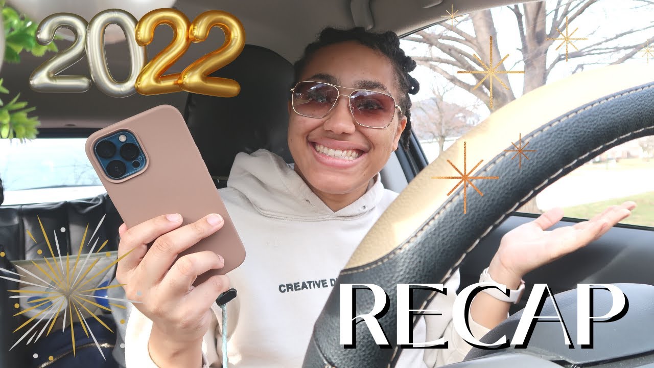 2022: A Life Changing Year | Reflecting on all the Memories ...