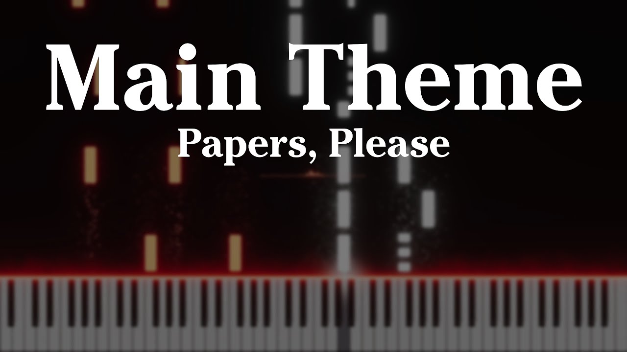 Papers, Please - Main Theme (Piano Cover) - YouTube