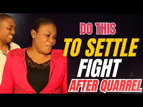 #Do this to settle fight after quarrel; How do you settle your fight? #video #youtubevideo # ...
