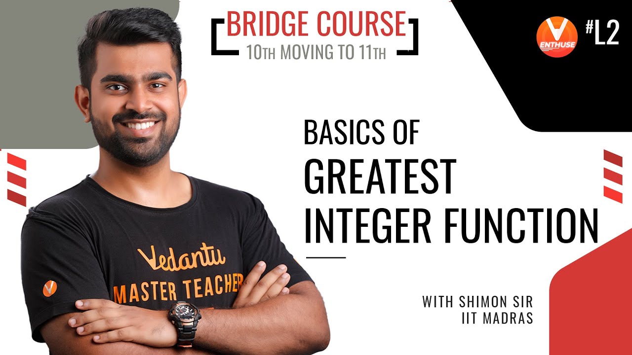 Basics Of Greatest Integer Function L2 | Bridge Course | Class 11 Maths ...