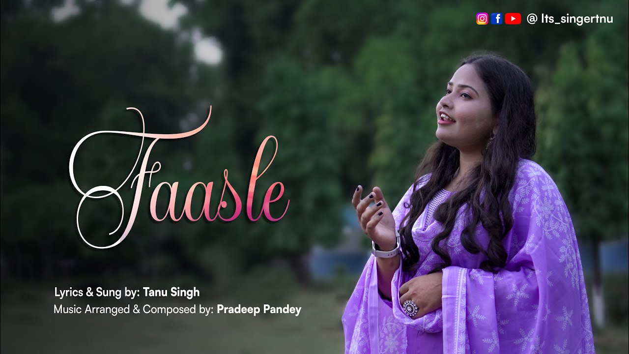 Faasle | Tanu Singh | Original | Pradeep Pandey | Bollywood Song | # ... Faasle | Tanu Singh | Original | Pradeep Pandey | Bollywood Song | # ...
