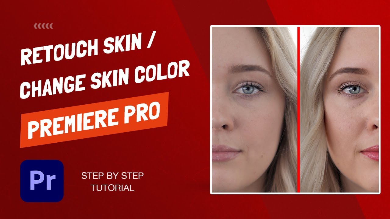 How To Retouch Skin In A Video - Adobe Premiere Pro 2023 - YouTube