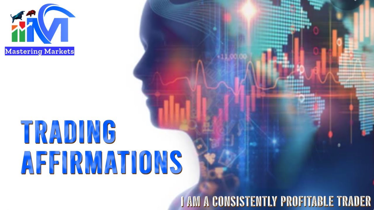 Trading Affirmations - I am a consistently profitable trader - YouTube