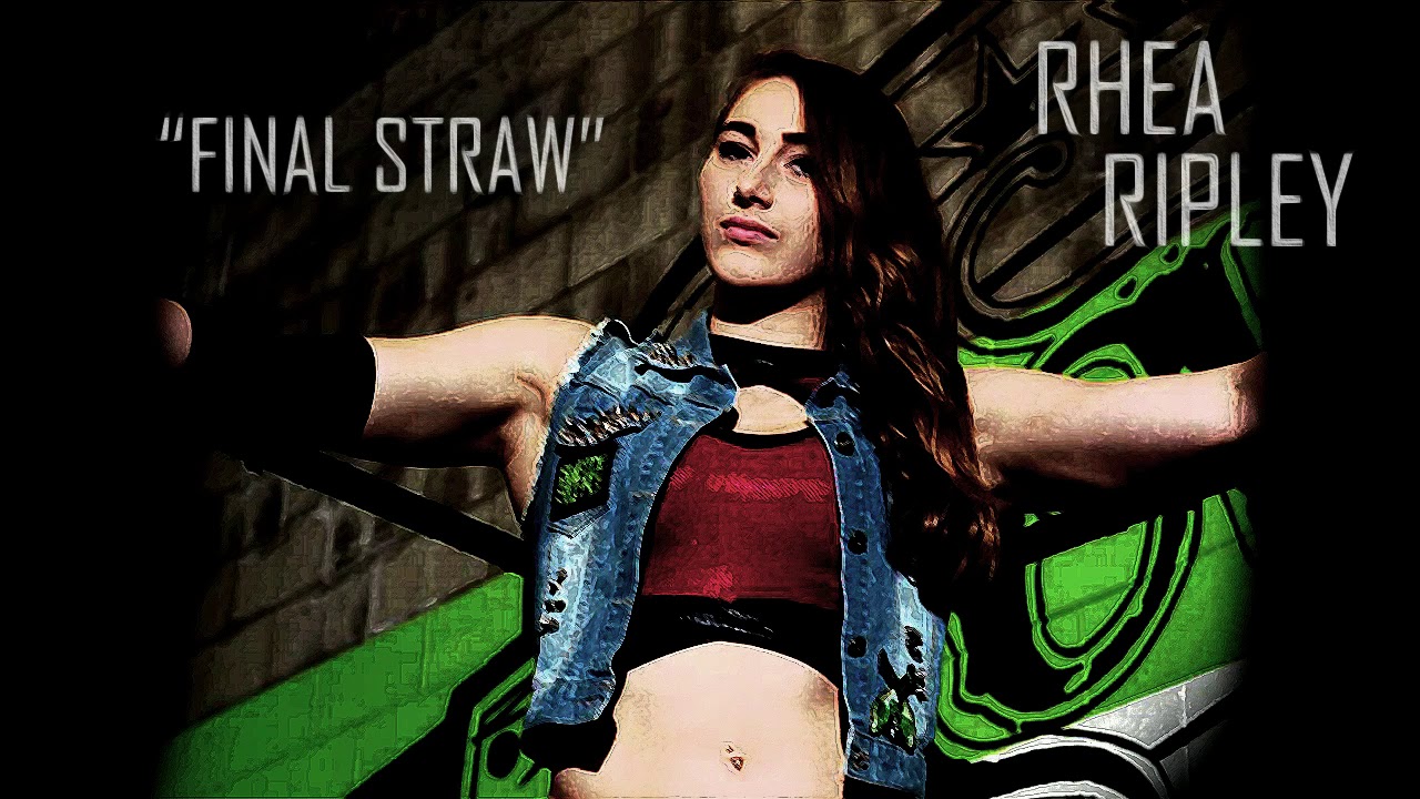 Rhea Ripley - Final Straw (MYC Theme Song) [HQ] - YouTube