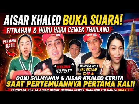 TERBONGKAR‼️BERITA AISAR KHALED SOAL DEKAT DENGAN CEWEK THAILAND ITU HOAX KATA KAK ELLGAN TARA 🔥🔥