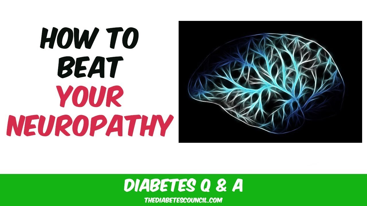 How To Beat Your Neuropathy - YouTube