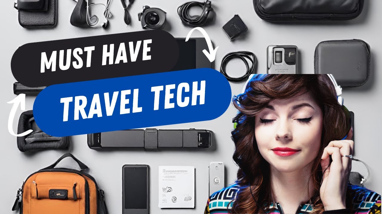 Travel Gadgets for 2024 | Tech-Savvy for the Modern Explorer - YouTube