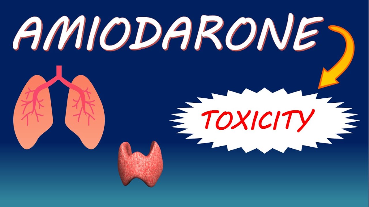 Amiodarone toxicity : 11 Things to KNOW - YouTube