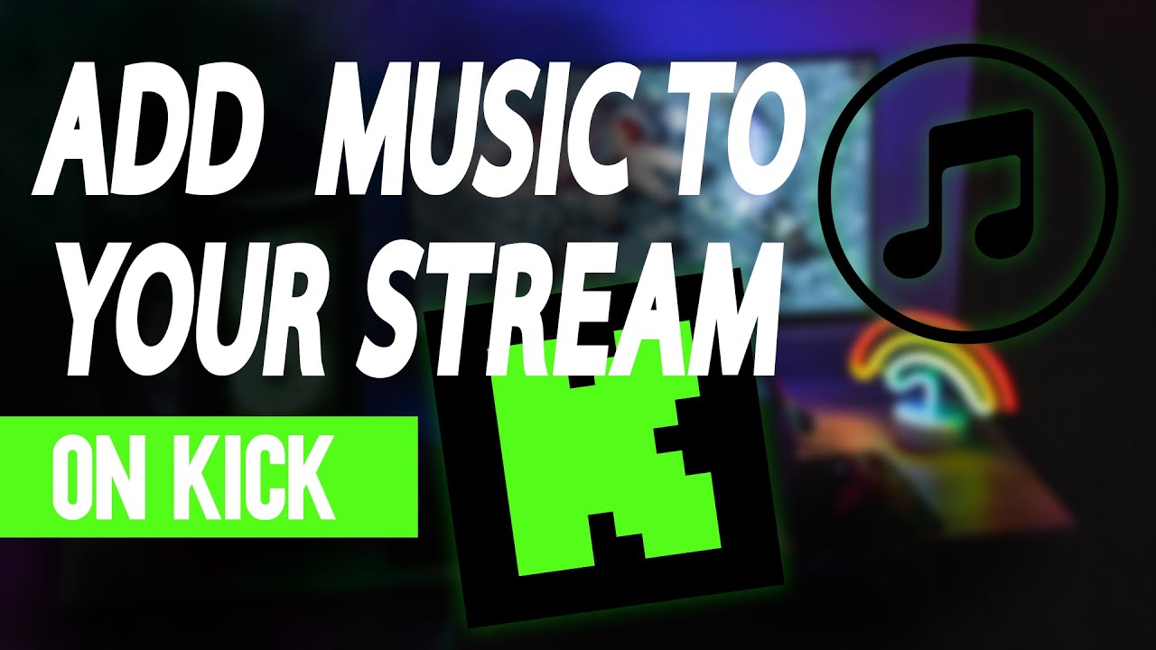 How To Add Music To Your Kick Stream - YouTube