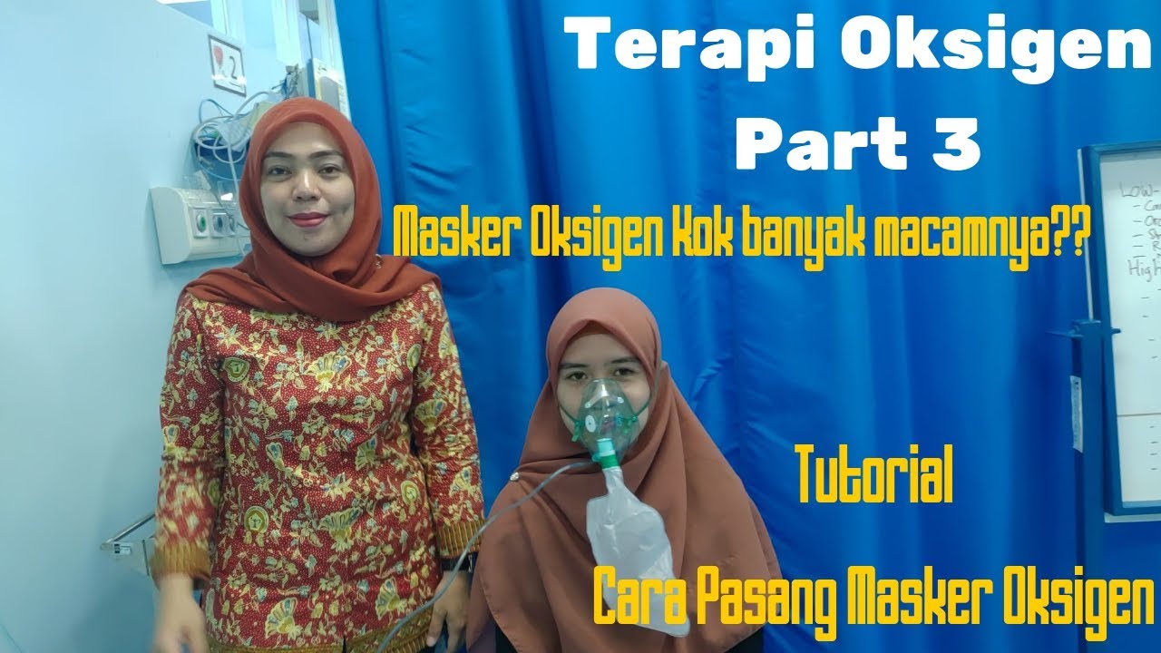 Terapi oksigen part 3. Tutorial memasang Oksigen dengan Benar - YouTube