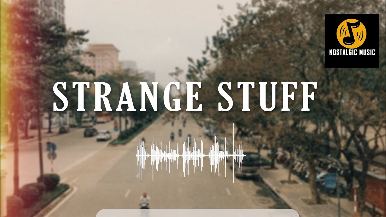 Strange Stuff # Daily Relaxing Sounds: Ambient Music Serenity ️🎵 EP. 8 ...