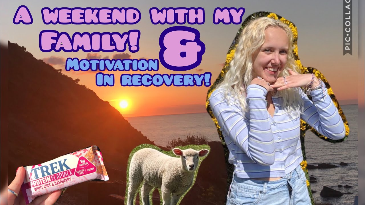 A WEEKEND WITH MY FAMILY || FINDING MOTIVATION IN RECOVERY! - YouTube