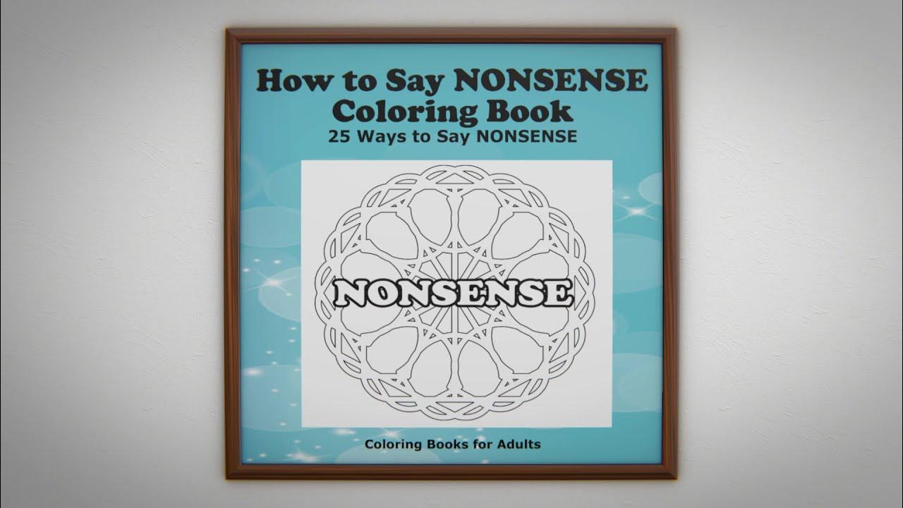 Sample Pages From How To Say NONSENSE Coloring Book YouTube sample-pages-from-how-to-say-nonsense-coloring-book-youtube