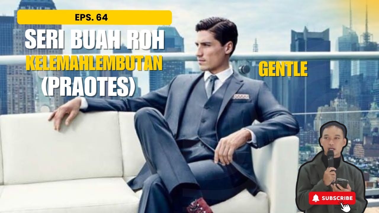 SERI BUAH ROH : KELEMAHLEMBUTAN (PRAOTES) - YouTube