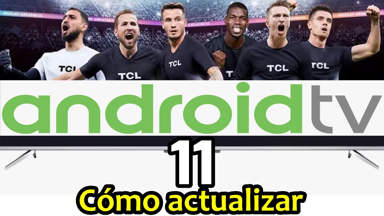TCL Android TV 11 Actualización Firmware 677 Update TCL P8M P715 C715 ...