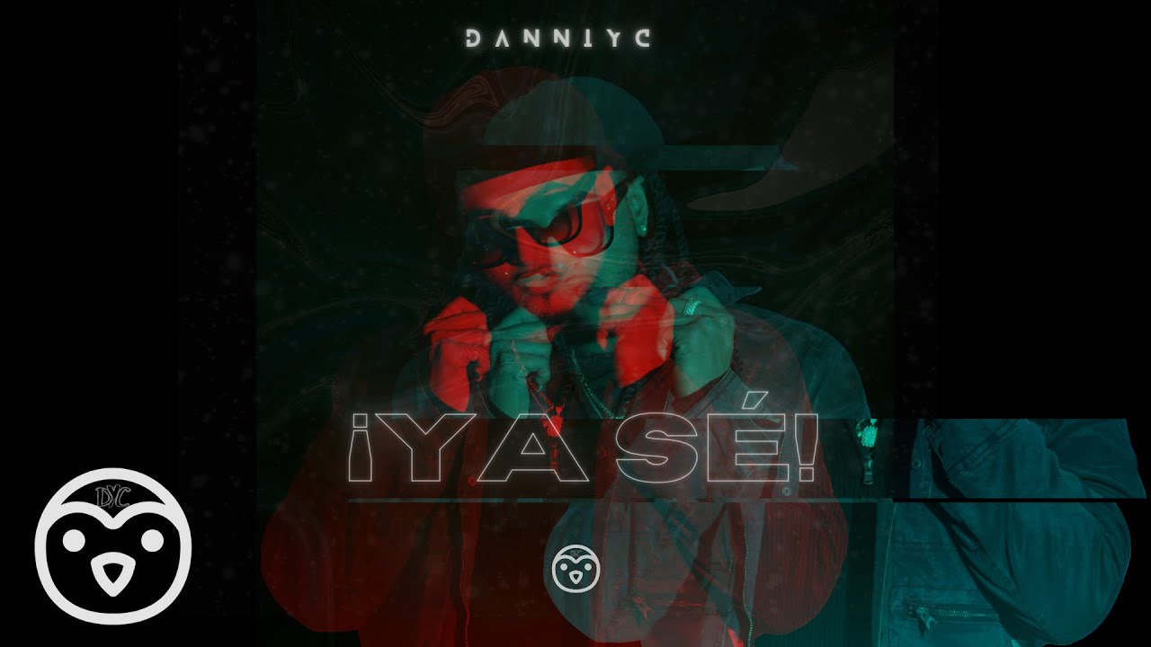 DanniYc - ¡Ya Sé! [Audio Oficial] - YouTube