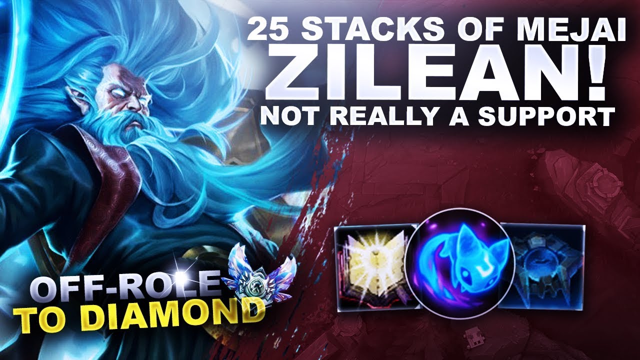 25 STACKS OF MEJAI ON ZILEAN! - OffRole to Diamond | League of Legends ...