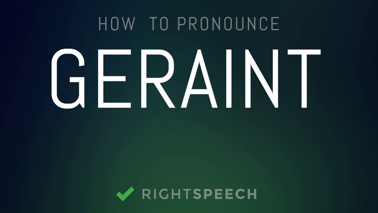 Geraint - How to pronounce Geraint - YouTube