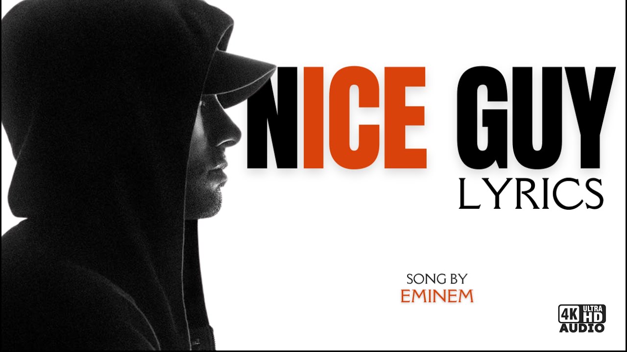 Nice Guy - Eminem [Lyrics] - YouTube
