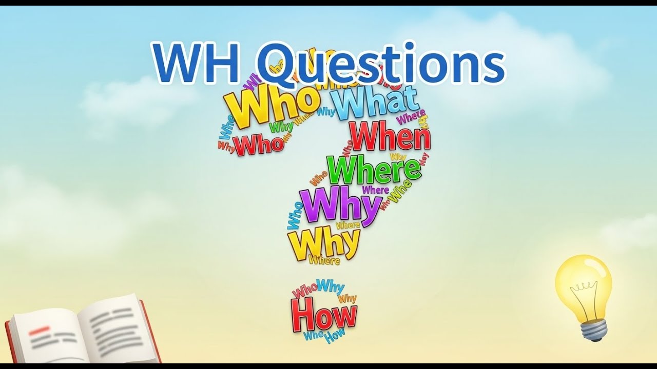 WH Questions - YouTube