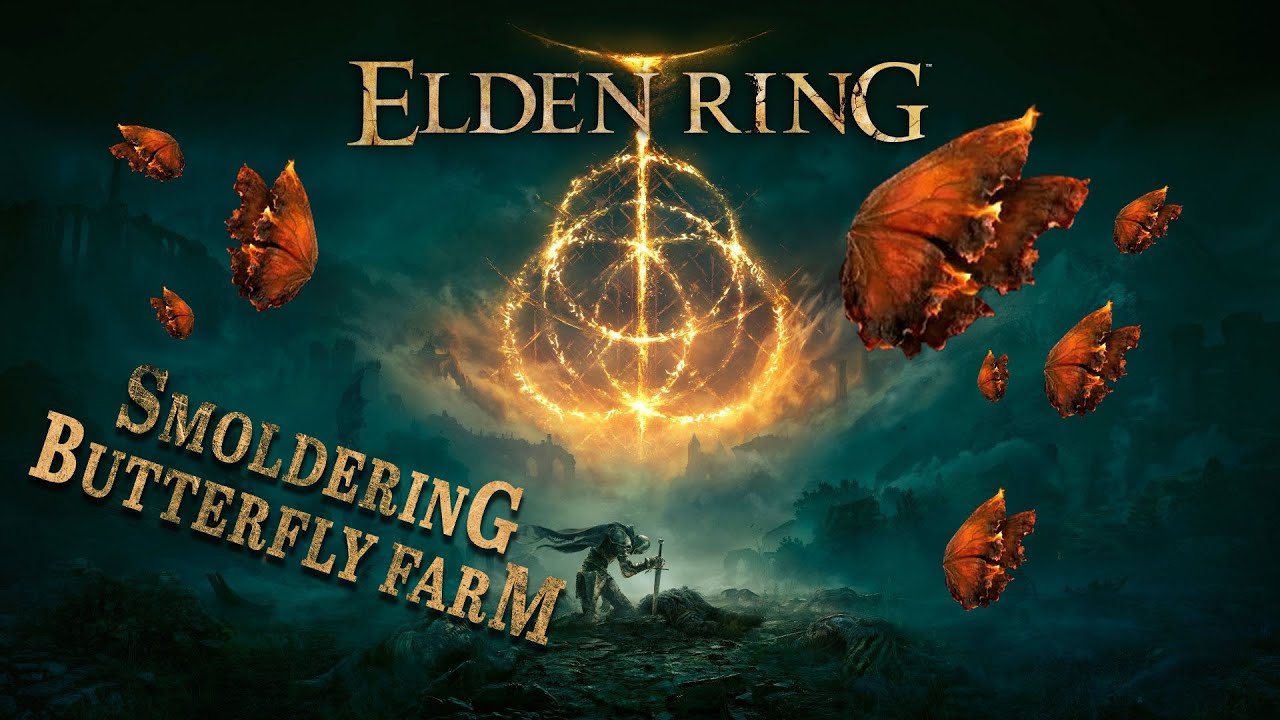 Elden Ring - Smoldering Butterfly Farm - YouTube