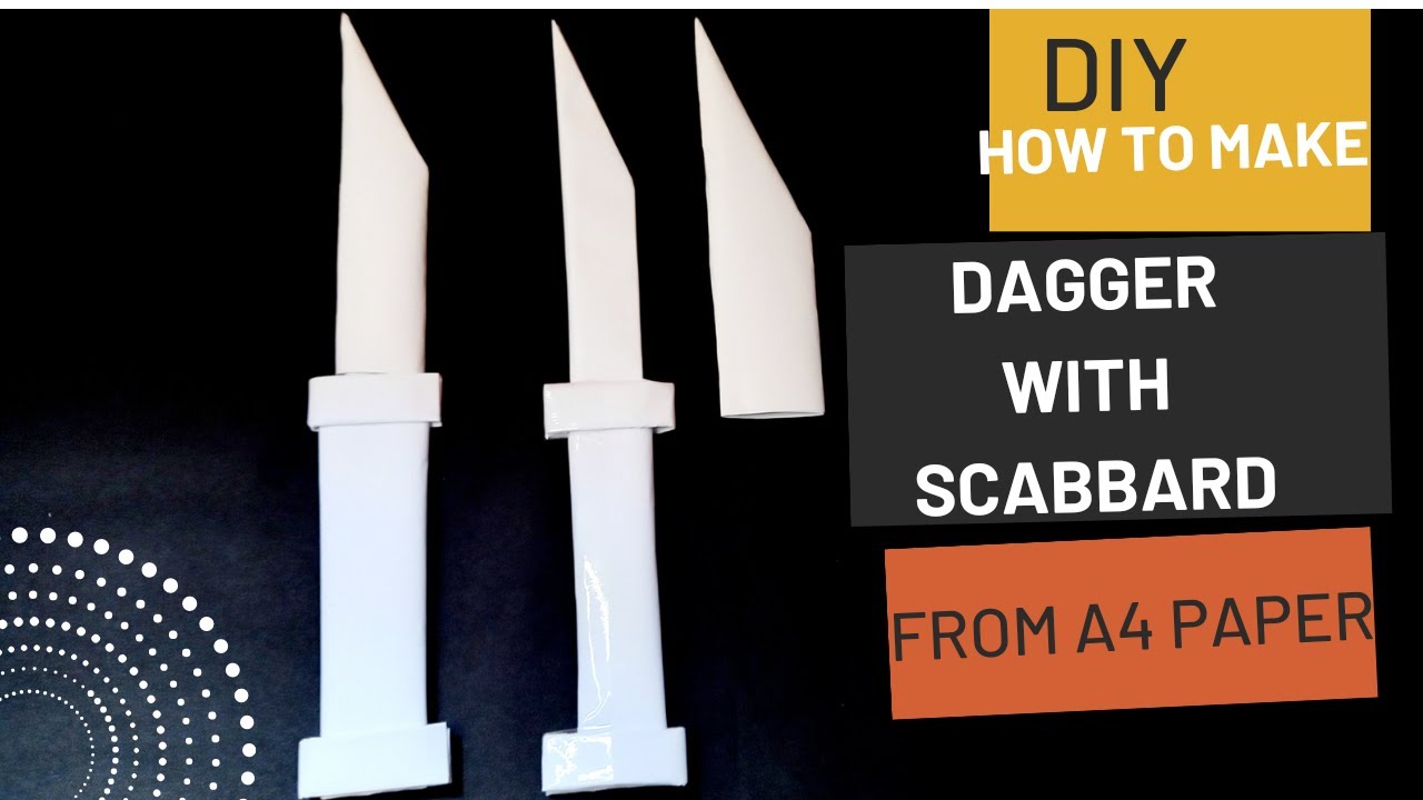 DIY How To Make Dagger With Scabbard From A4 Paper diy dagger diy-how-to-make-dagger-with-scabbard-from-a4-paper-diy-dagger