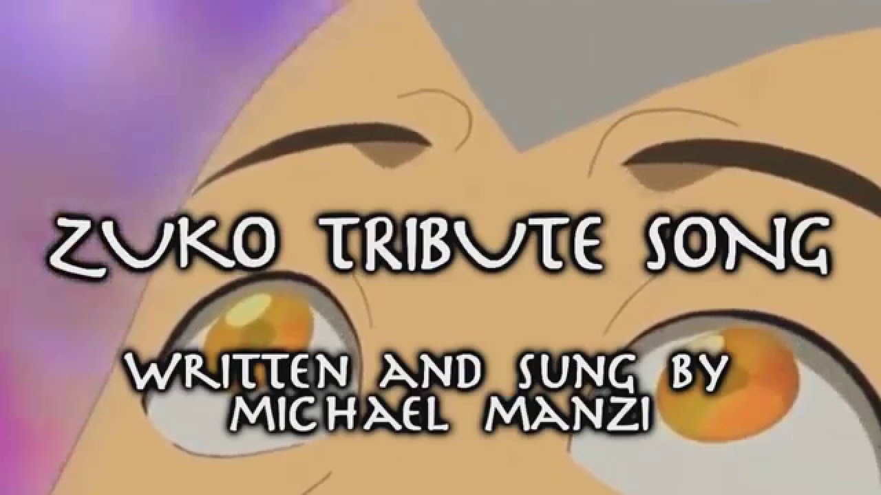 Zuko Tribute Song - YouTube