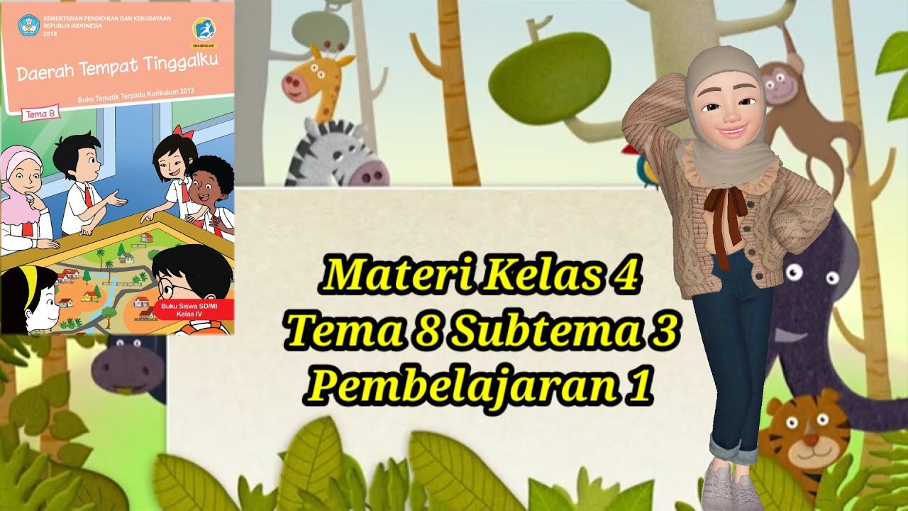 MATERI TEMATIK KELAS 4 D TEMA 8 SUBTEMA 3 PEMBELAJARAN 1 - YouTube