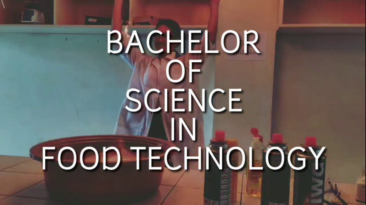 BACHELOR OF SCIENCE IN FOOD TECHNOLOGY - YouTube