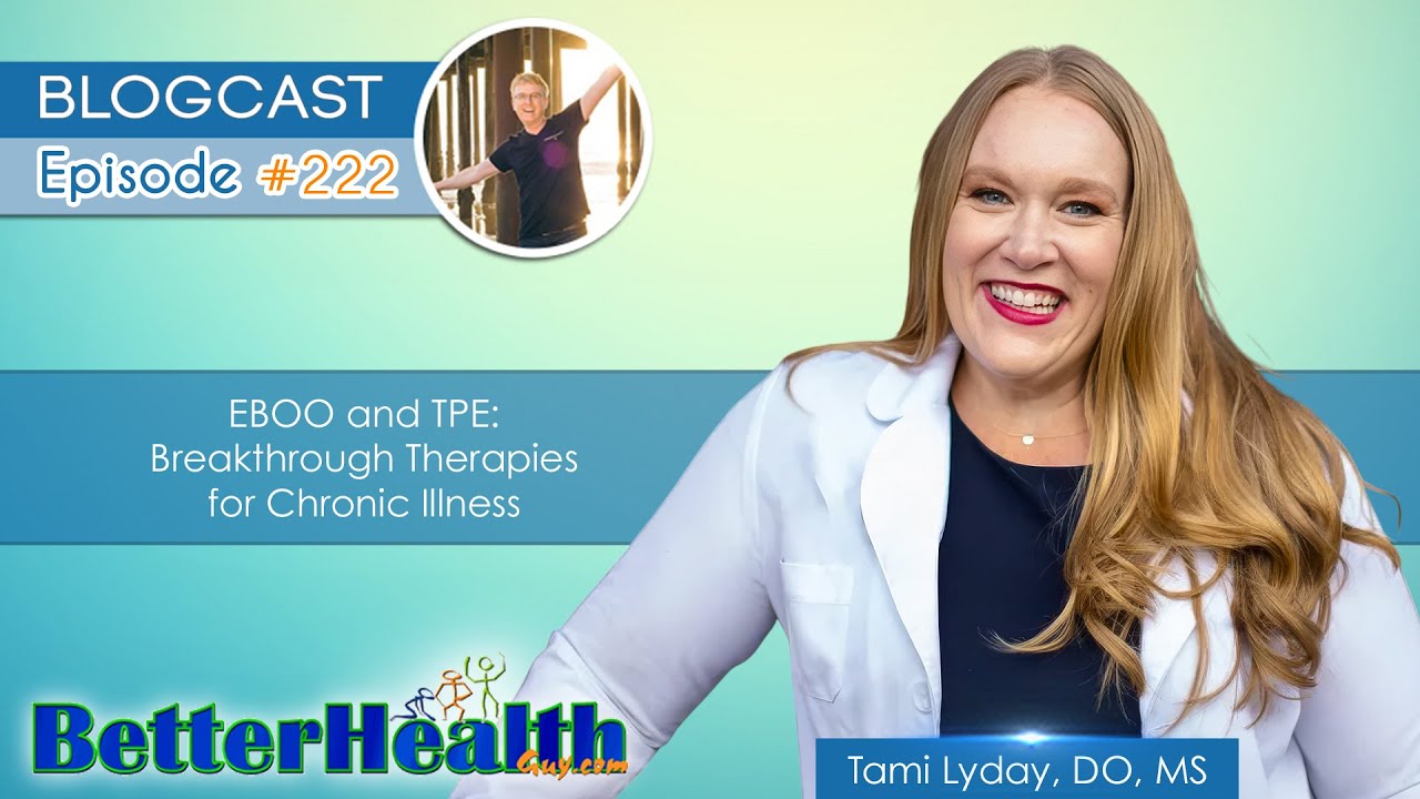 Episode #222: EBOO and TPE: Breakthrough Therapies for Chronic Illness ...