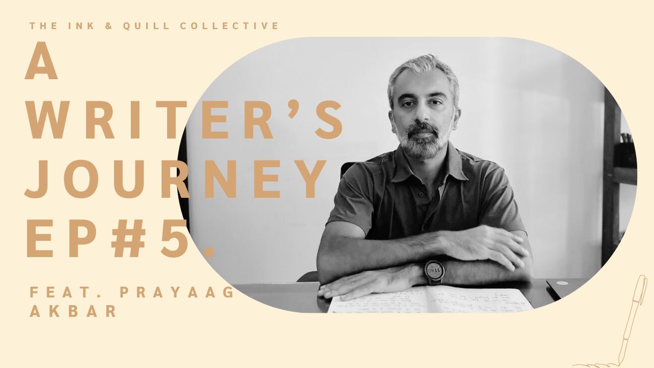 A Writer's Journey Ep 5 with Prayaag Akbar - YouTube