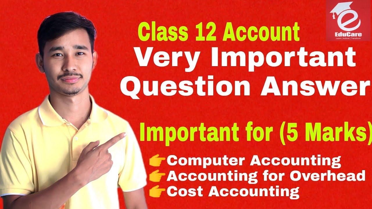 Class 12 Accountancy | 5 Marks Very Important Question Answers - YouTube