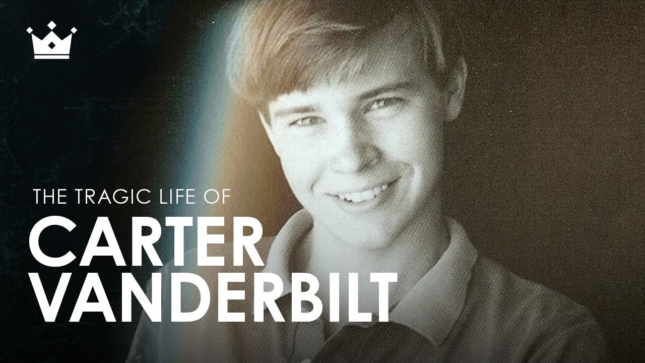 The Tragic Life of Carter Vanderbilt (DOCUMENTARY) - YouTube