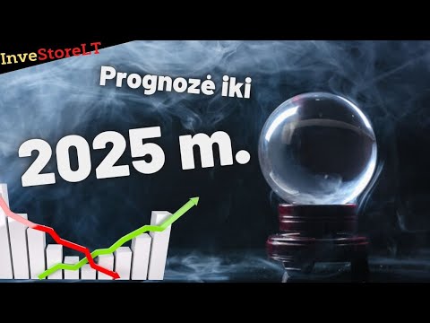 🔮Kas mūsų laukia | Prognozė iki 2025 m. | Kur judes akciju rinka | Investavimas JAV | Dividendai