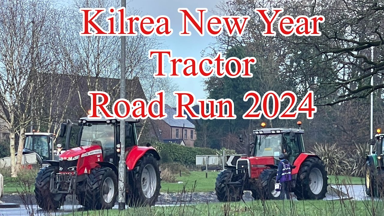 Kilrea New Year Tractor Road Run 2024 - YouTube