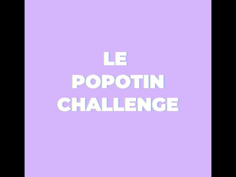 DEBUT DU POPOTIN CHALLENGE LUNDI 25 JANVIER - YouTube